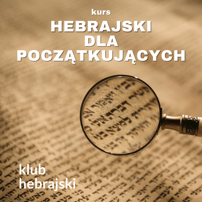 Język hebrajski dla początkujących - Klub Hebrajski